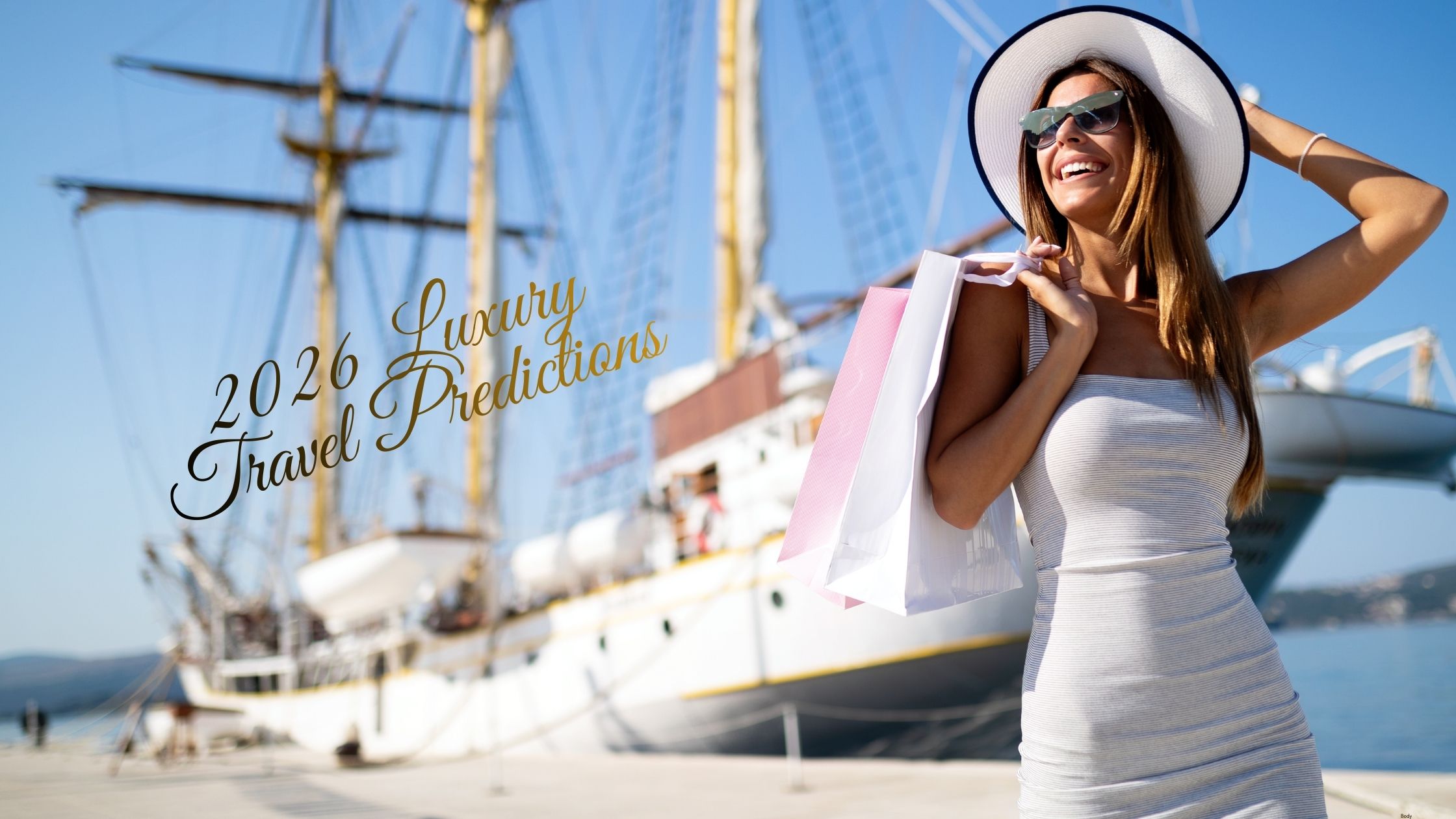 Luxury Travel Predictions for 2026: What’s Trending Next Year ...